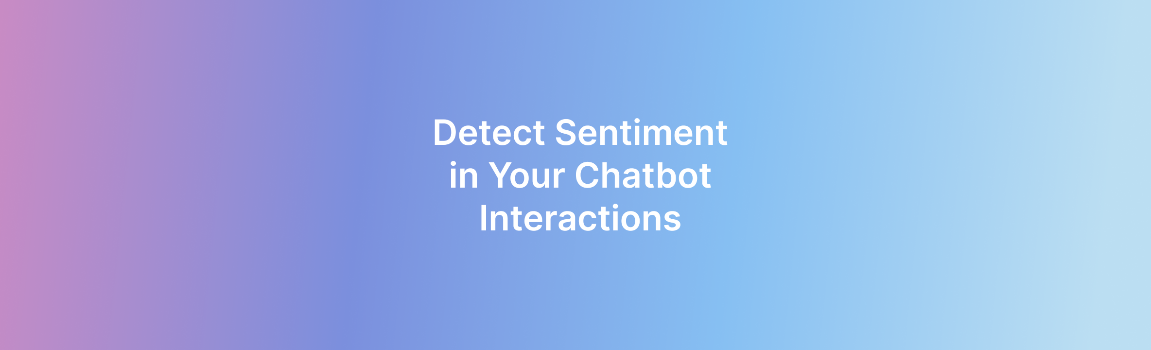 How To Detect Emotions In A Chatbot Conversation Using Lettria Lettria